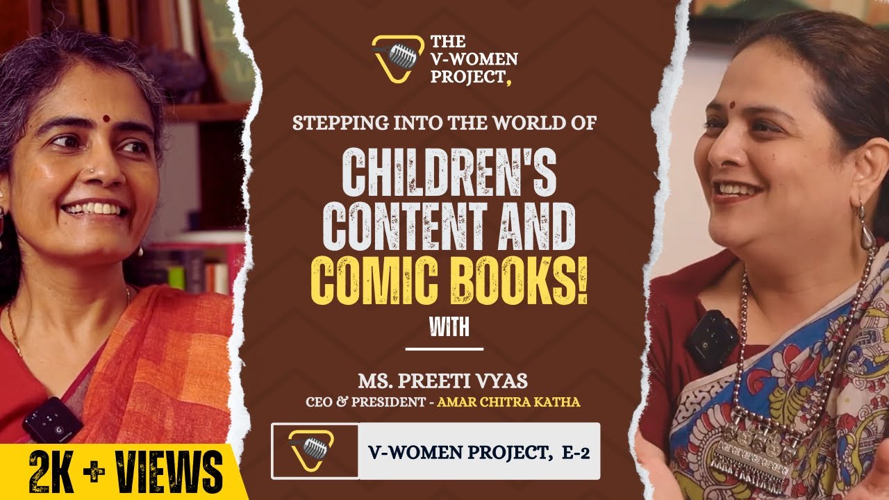 CEO of Amar Chitra Katha & Fun Ok Please | Ms. Preeti Vyas | S-01 E-02 | V-Women Project - YouTube