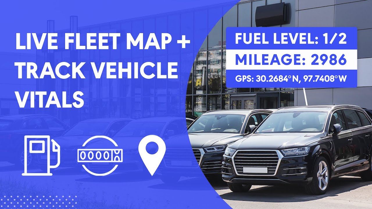Live Fleet Map + Track Vehicle Vitals: Enable Connected Car Services ...