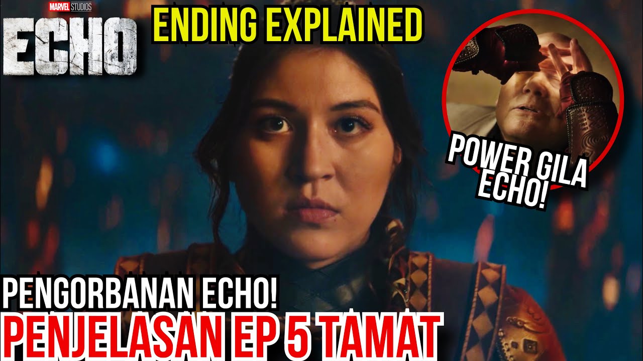 PENJELASAN EPISODE 5 TAMAT ECHO FINAL FULL BREAKDOWN EASTER EGG ECHO SERIES MCU MAYA LOPEZ - YouTube