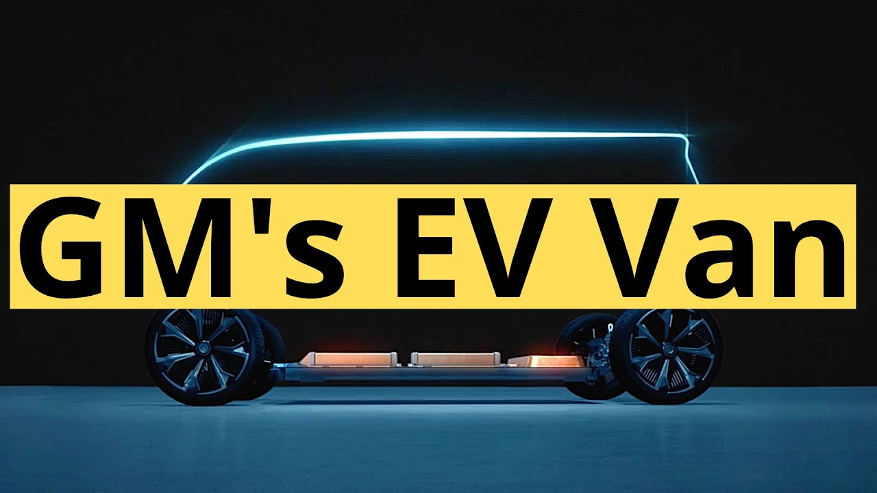 GM Electric Van Is BV1 and Aims To Pre-Empt Tesla - YouTube