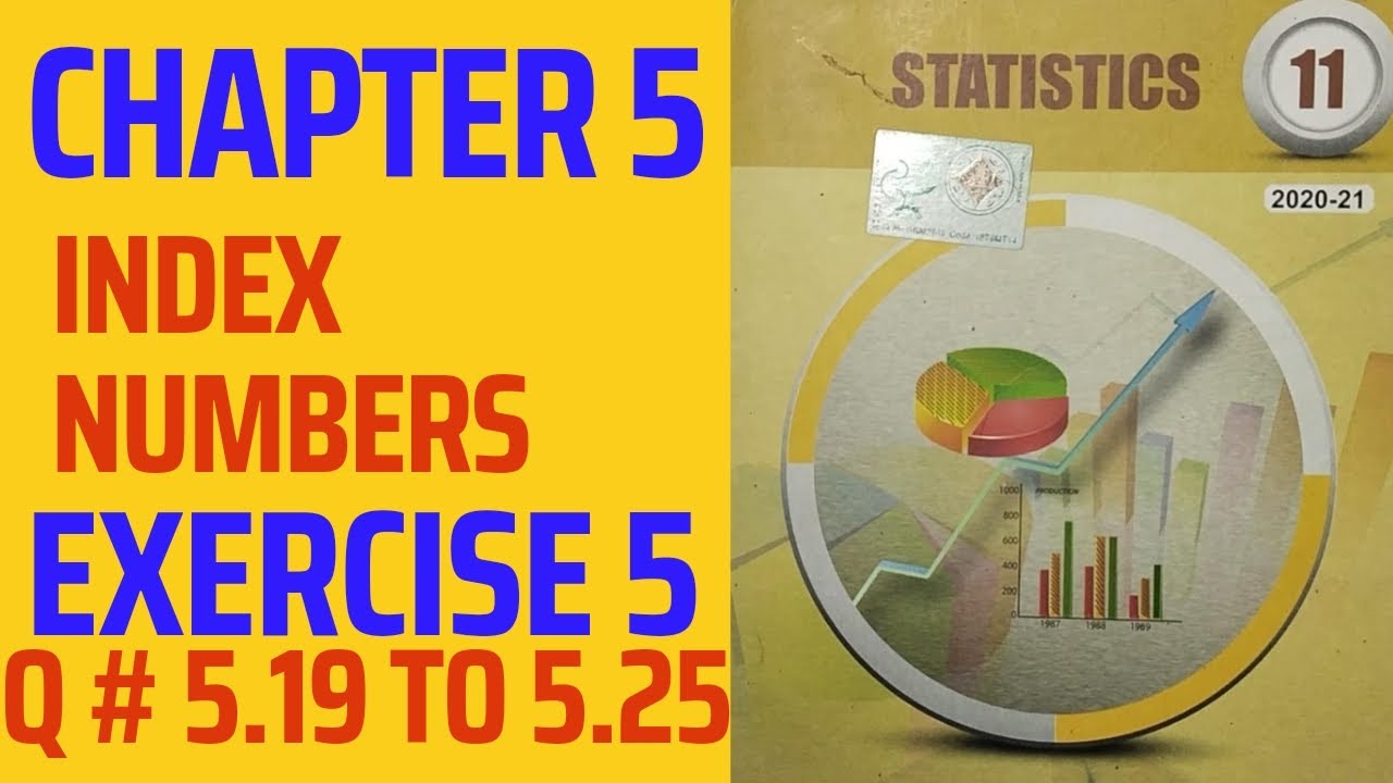 Chapter 5 #indexnumbers Exercise 5 Q # 5.19 to 5.25 #ics #statistics # ...