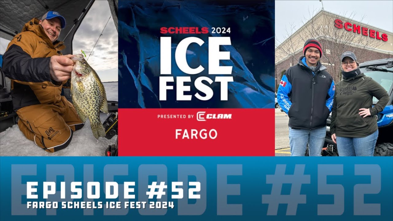Ice Team Podcast Episode #52 | Fargo Scheels Ice Fest 2024 - YouTube