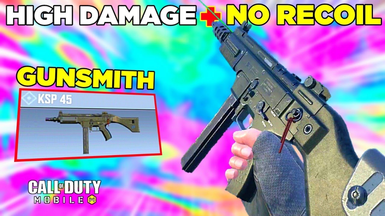 HIGH DAMAGE SMG + NO RECOIL KSP 45 GUNSMITH IN SEASON 6 | KSP 45 CODM ...