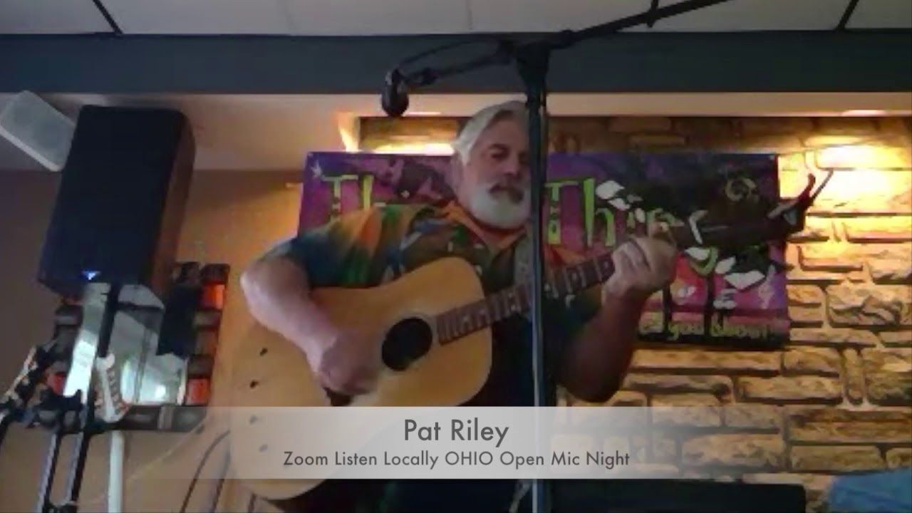 Pat Riley on Listen Locally OHIO ZOOM Open Mic Night - YouTube