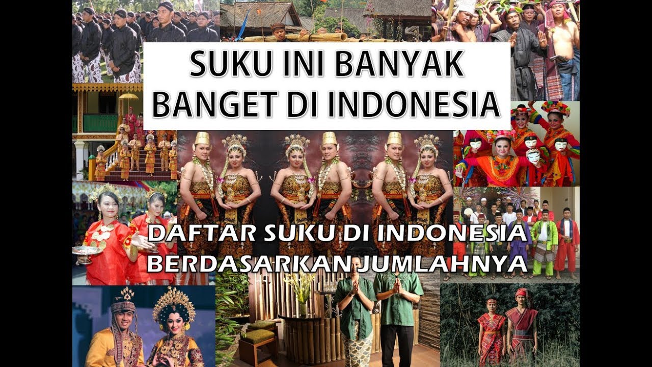 KOK BISA SUKU INI BANYAK BANGET YA? DAFTAR SUKU DI INDONESIA - YouTube