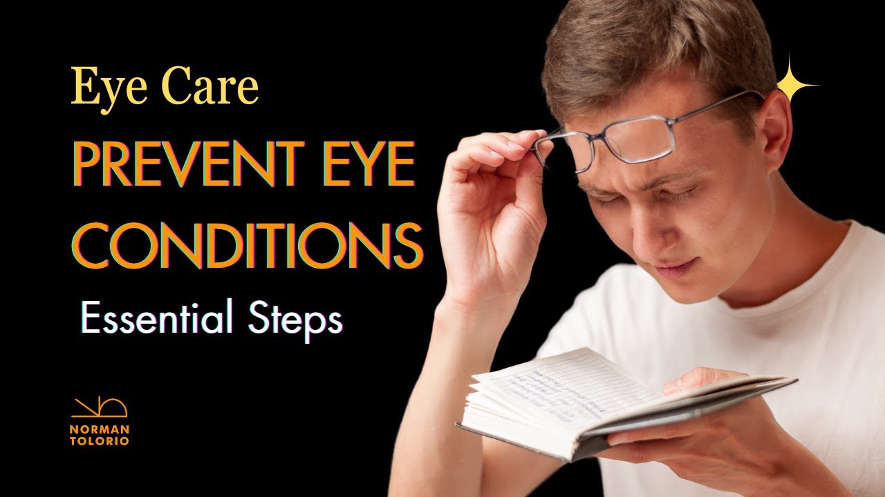Act Now Essential Steps to Prevent Eye Conditions - YouTube