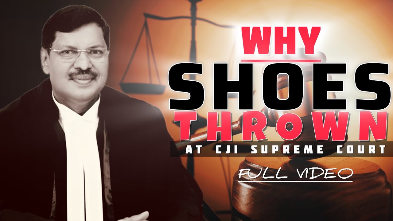WHY SHOE ATTACK ON CJI OF SUPREME COURT | BR GAVAI | RAKESH KISHORE ...