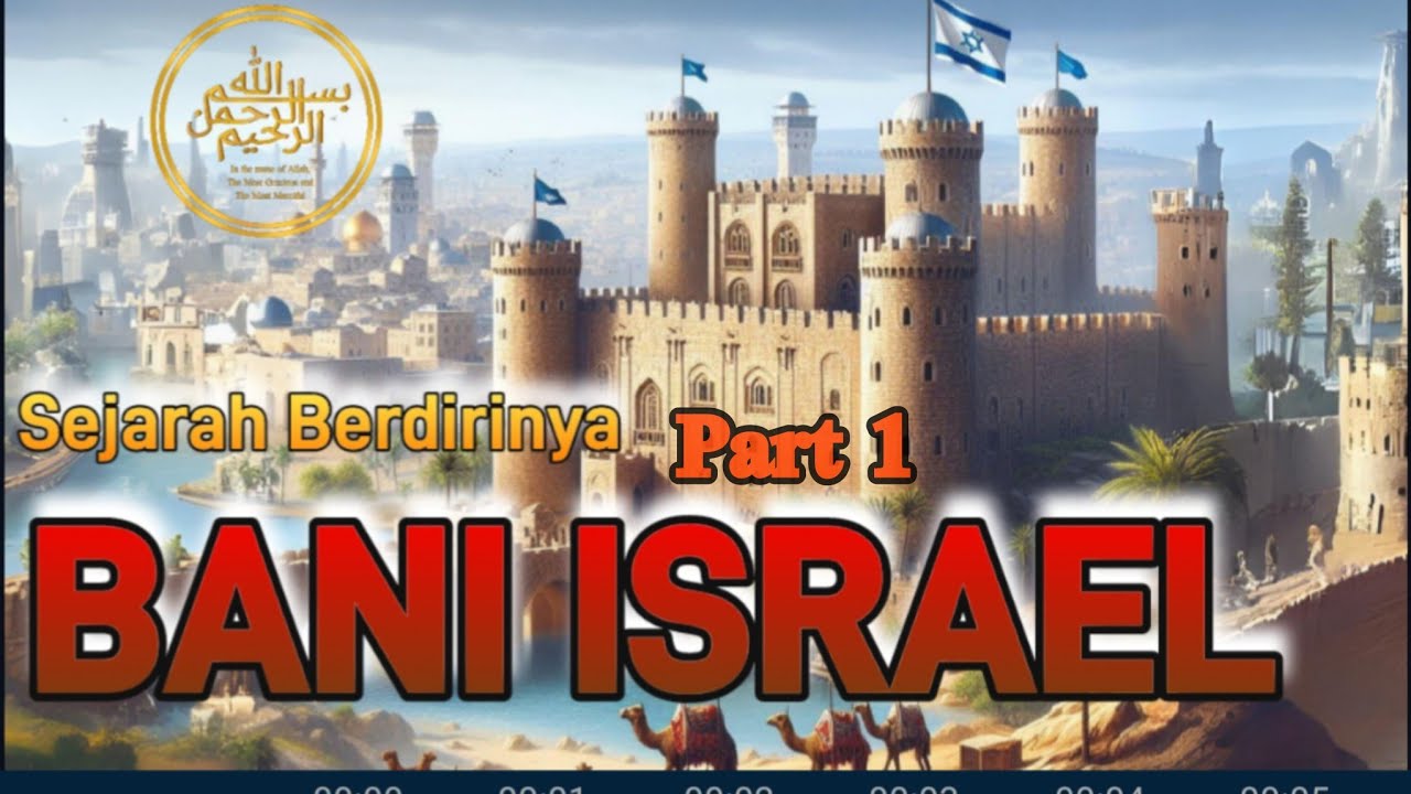 Sejarah Berdirinya Bani ISRAEL Part 1 #sejarahislam #sahabatnabi # ...