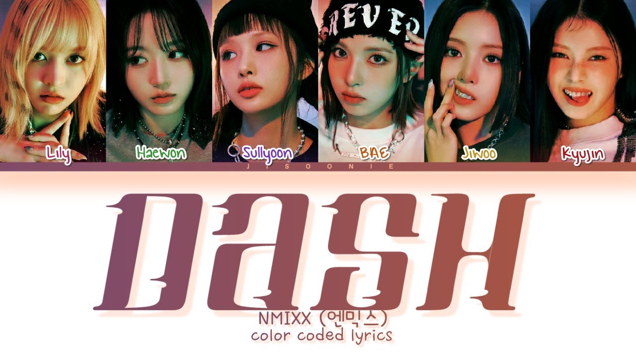 NMIXX DASH Lyrics (Color Coded Lyrics) - YouTube