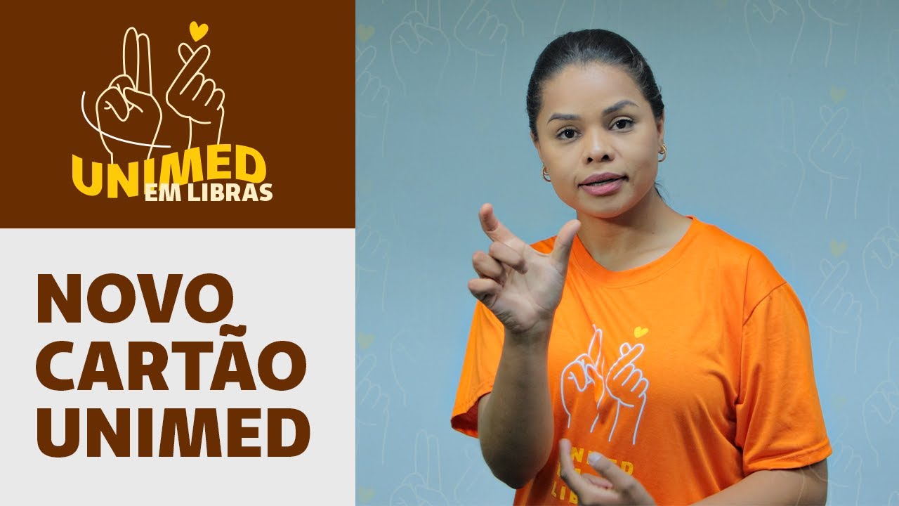 Pedir novo Cartão Unimed | Unimed em Libras - YouTube