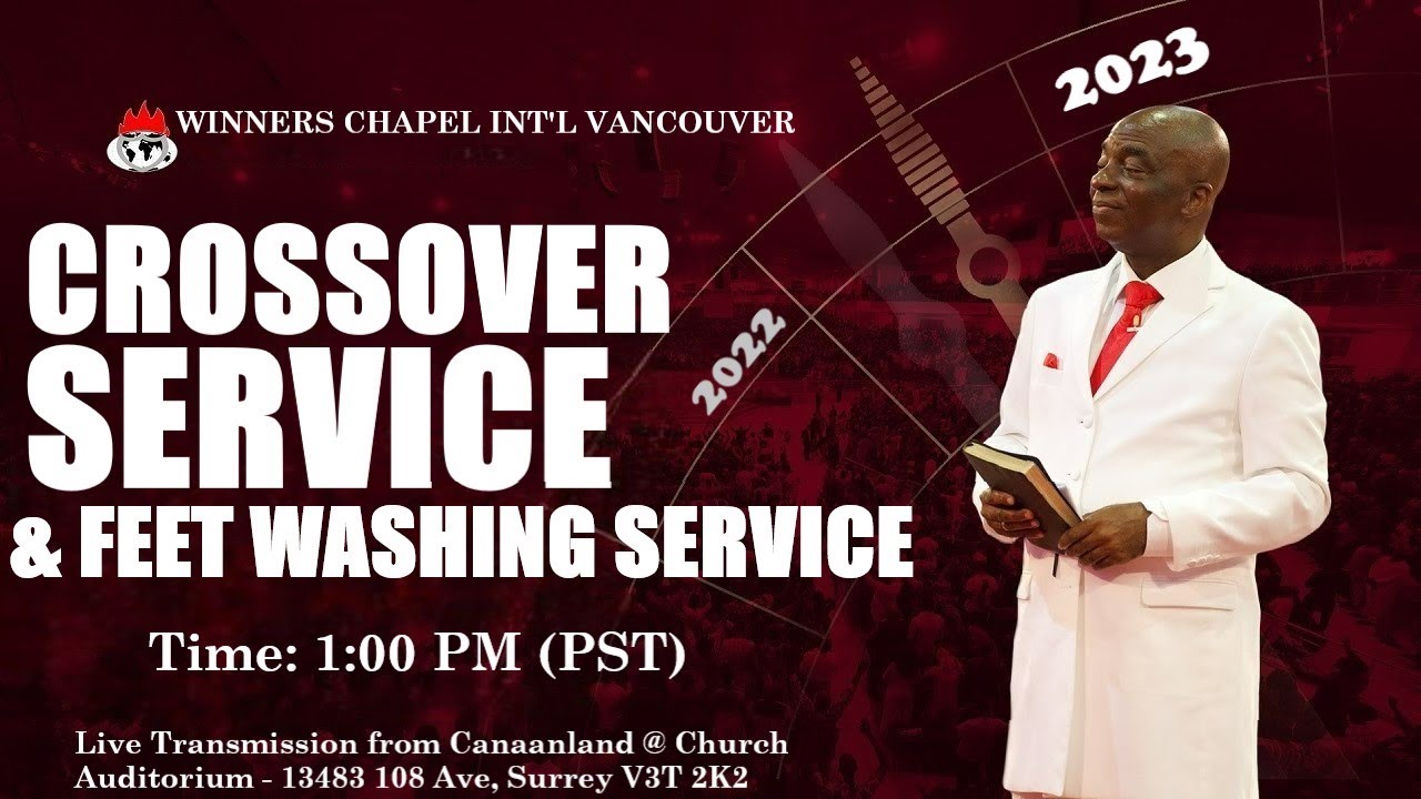 PROPHETIC CROSSOVER SERVICE |FEET WASHING SERVICE |31ST DECEMBER 2022 ...