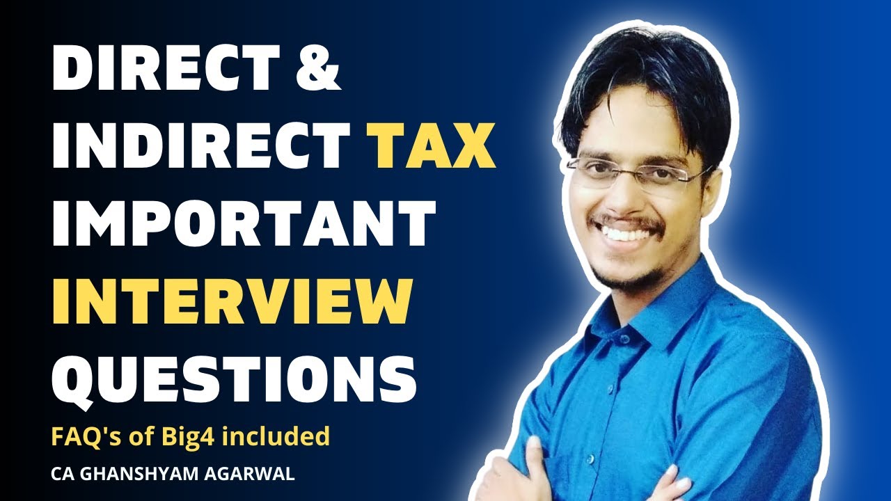 Direct Tax Interview Questionsl GST interview questions and answers ...