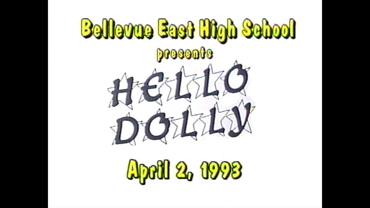 1993 Bellevue East High School Musical - Hello Dolly - YouTube