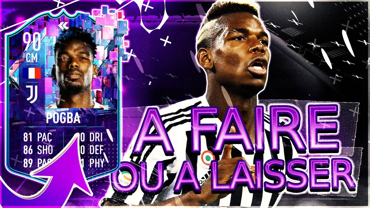 FIFA 23 - PAUL POGBA FLASHBACK ! A FAIRE OU A LAISSER ? - YouTube