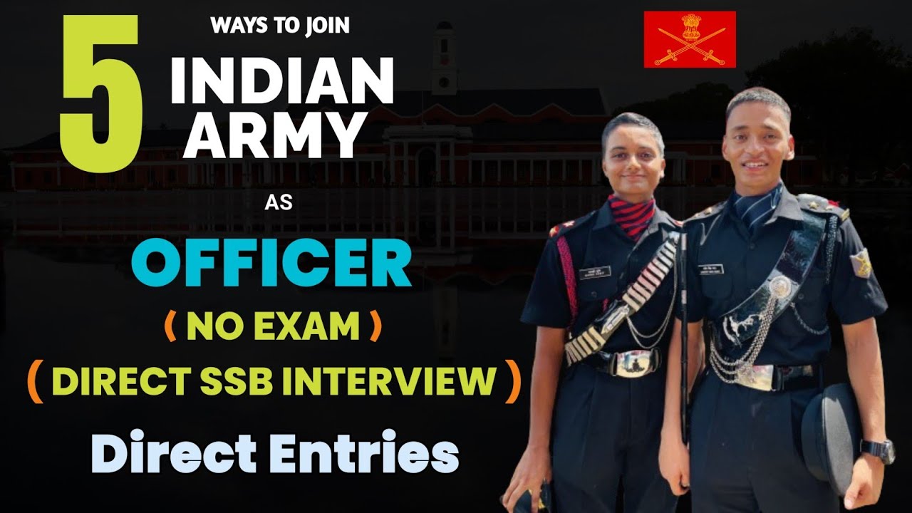 5 Ways To Join Indian Army Without Written Exam | 5 Direct SSB ...
