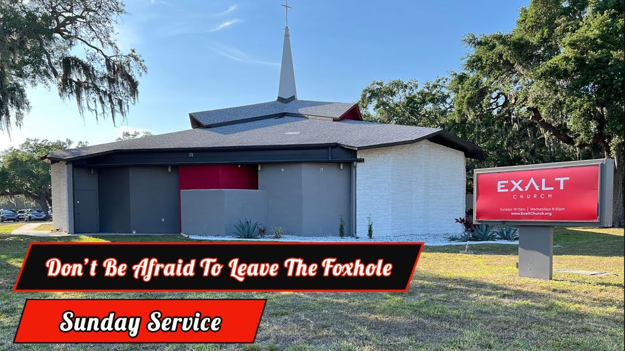 Don't be Scared to Leave the Foxhole - Jacob Hostetler | Sunday Service ...