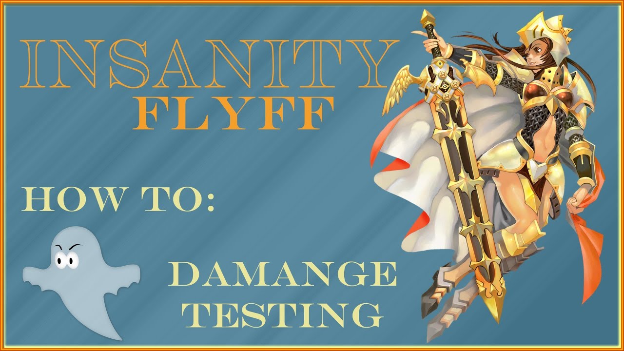 Insanity Flyff ~ Best Mobs for Damage Testing - YouTube