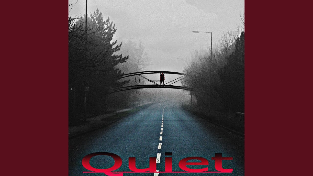 Quiet