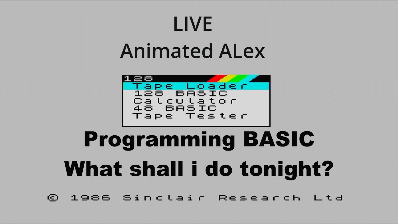 LIVE Programming - what shall i do tonight ZX Spectrum BASIC # ...