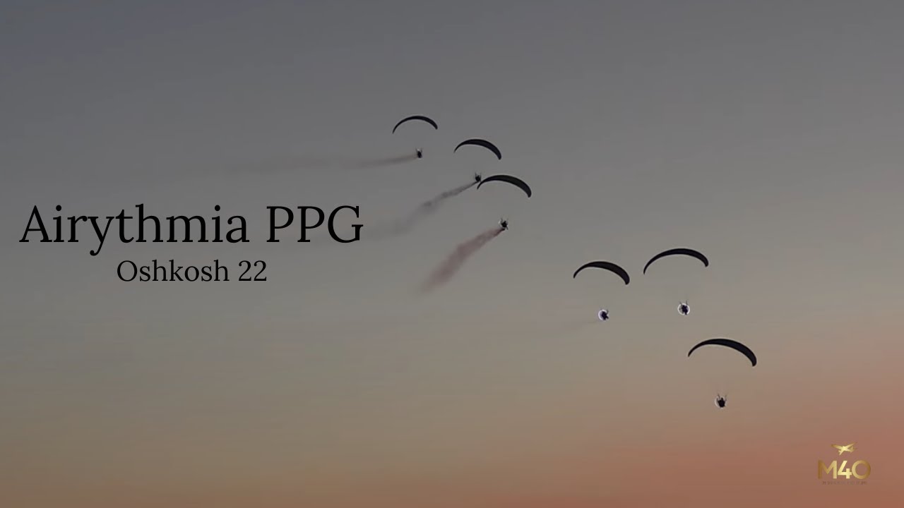 Airythmia PPG Show Oshkosh 22 #osh22 #ppg - YouTube