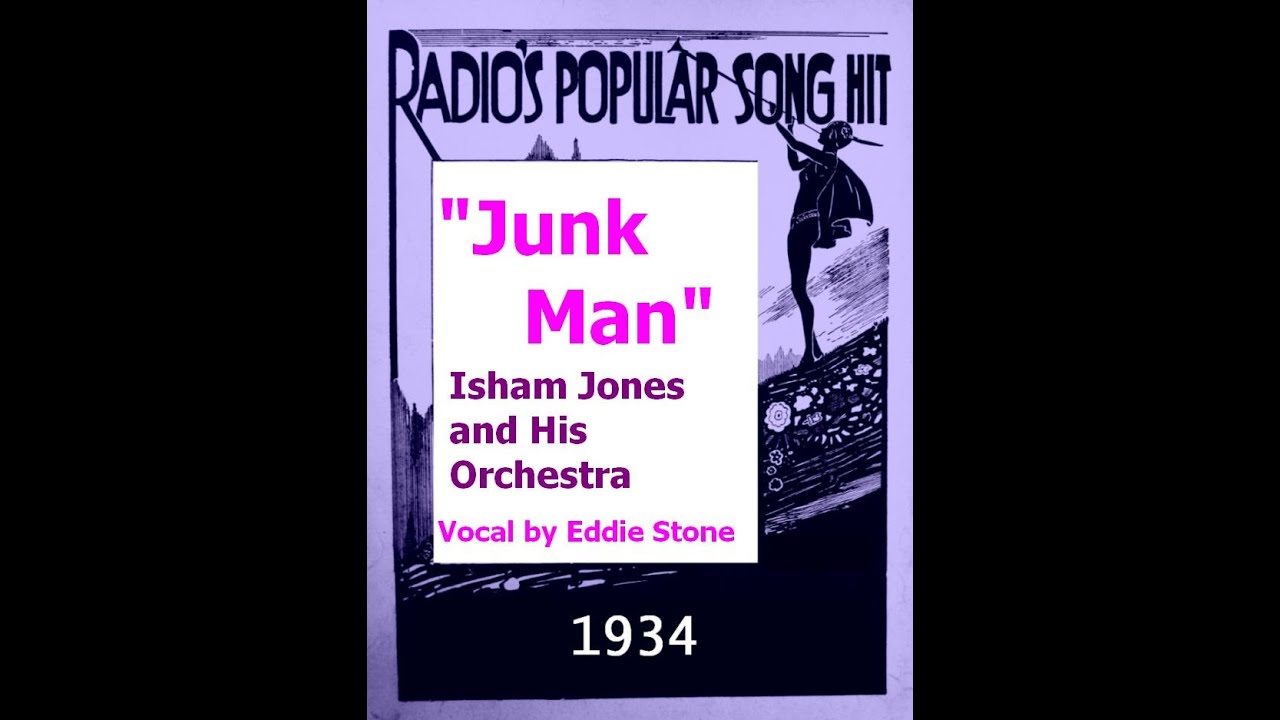 "Junk Man" Isham Jones and His Orchestra 1934 - YouTube