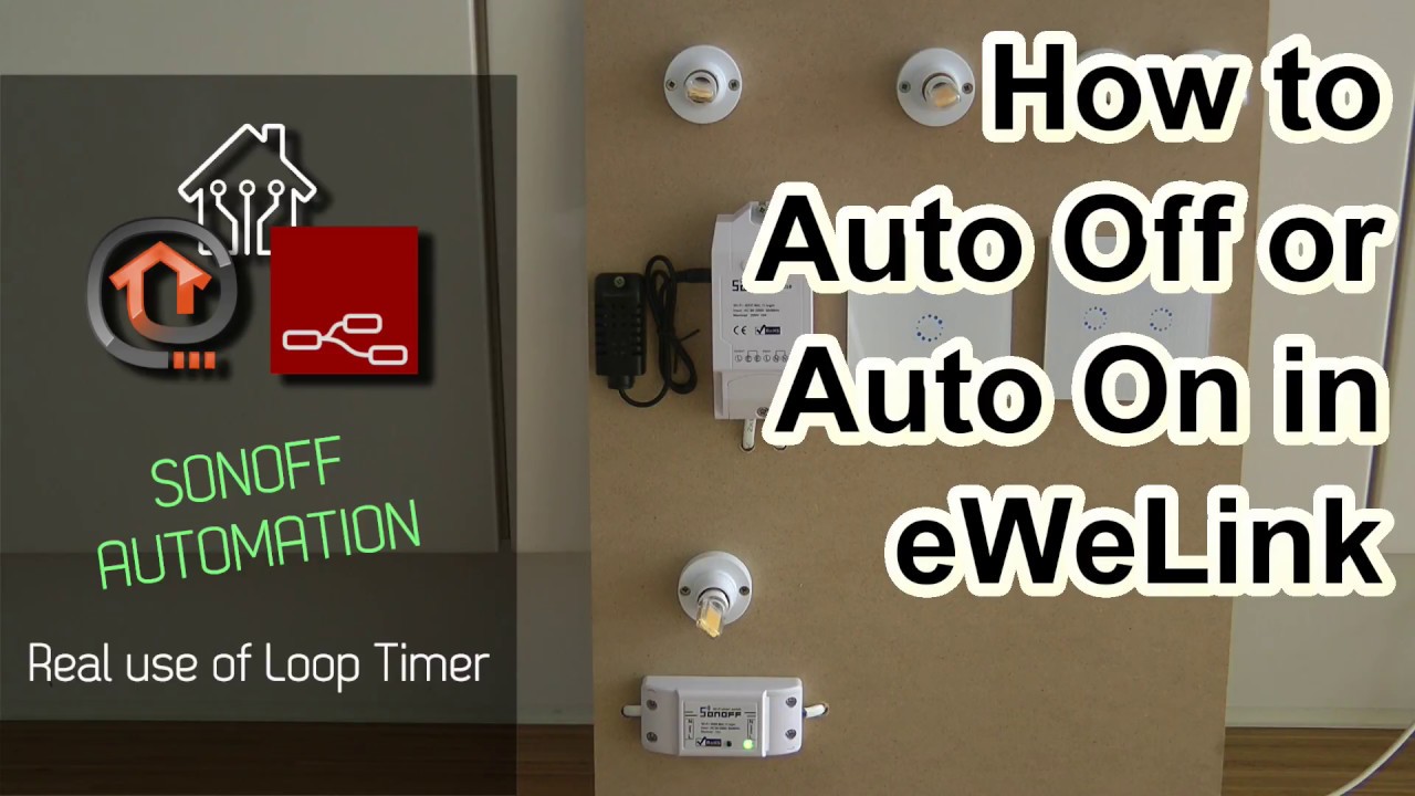How to setup auto off, or auto on in Sonoff / eWeLink - YouTube