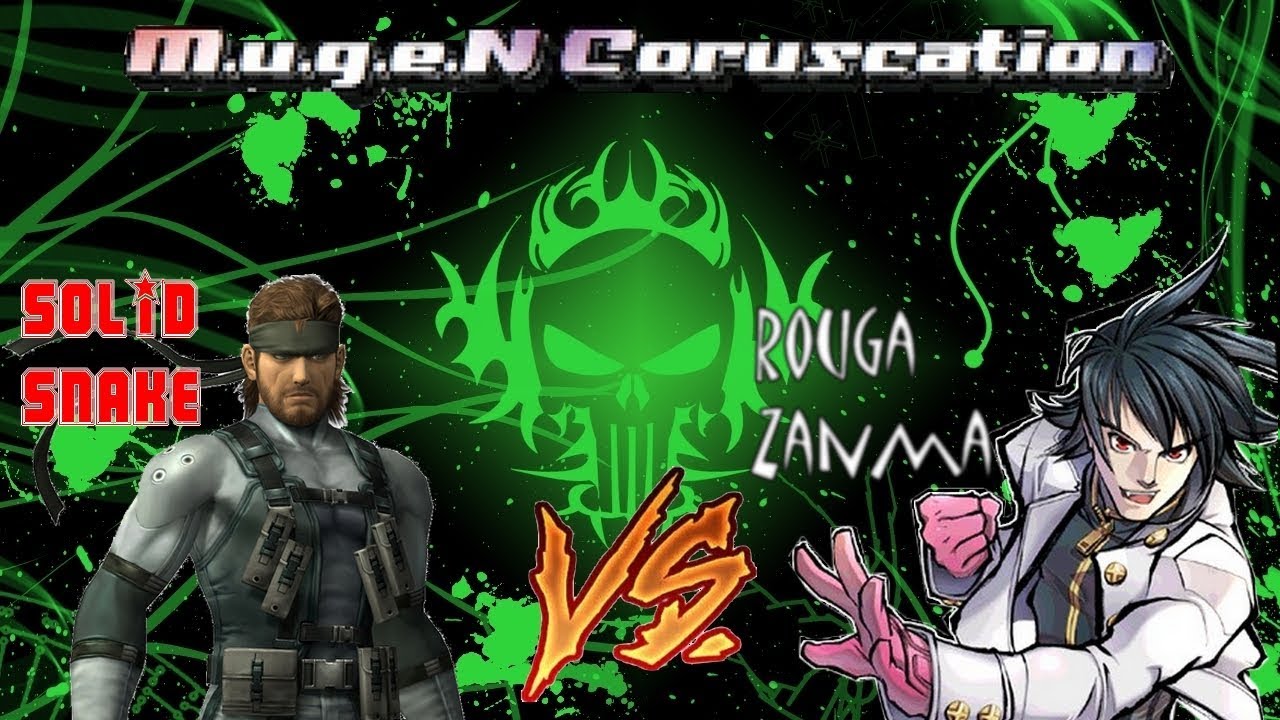 [MUGEN Coruscation] Solid Snake (Moi~Me) VS Rouga Zanma - YouTube