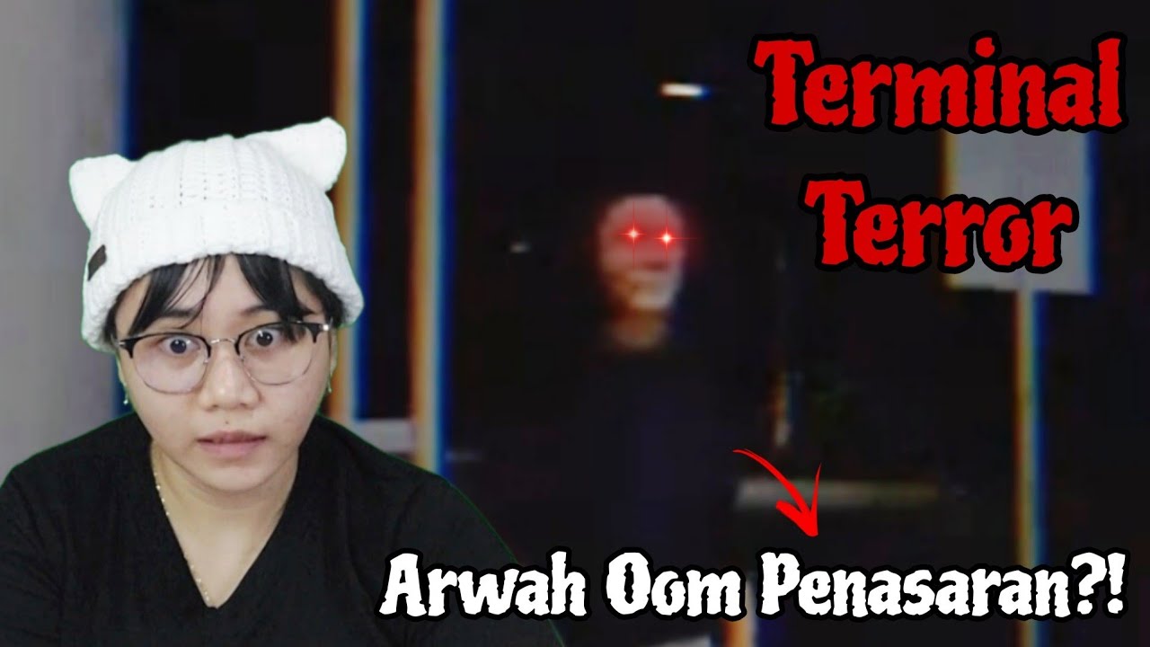 Ada Yang Aneh Di Terminal Ini!? - Terminal Terror Indonesia - YouTube