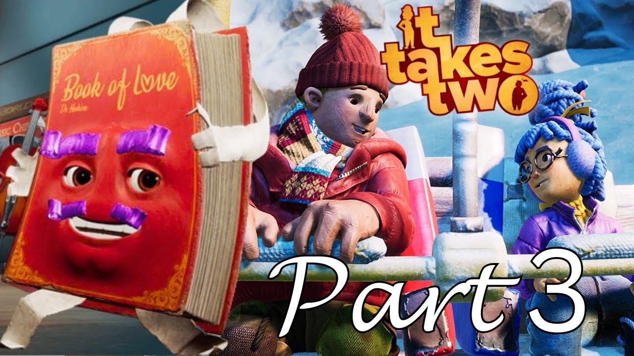 It Takes Two Part 3 - YouTube