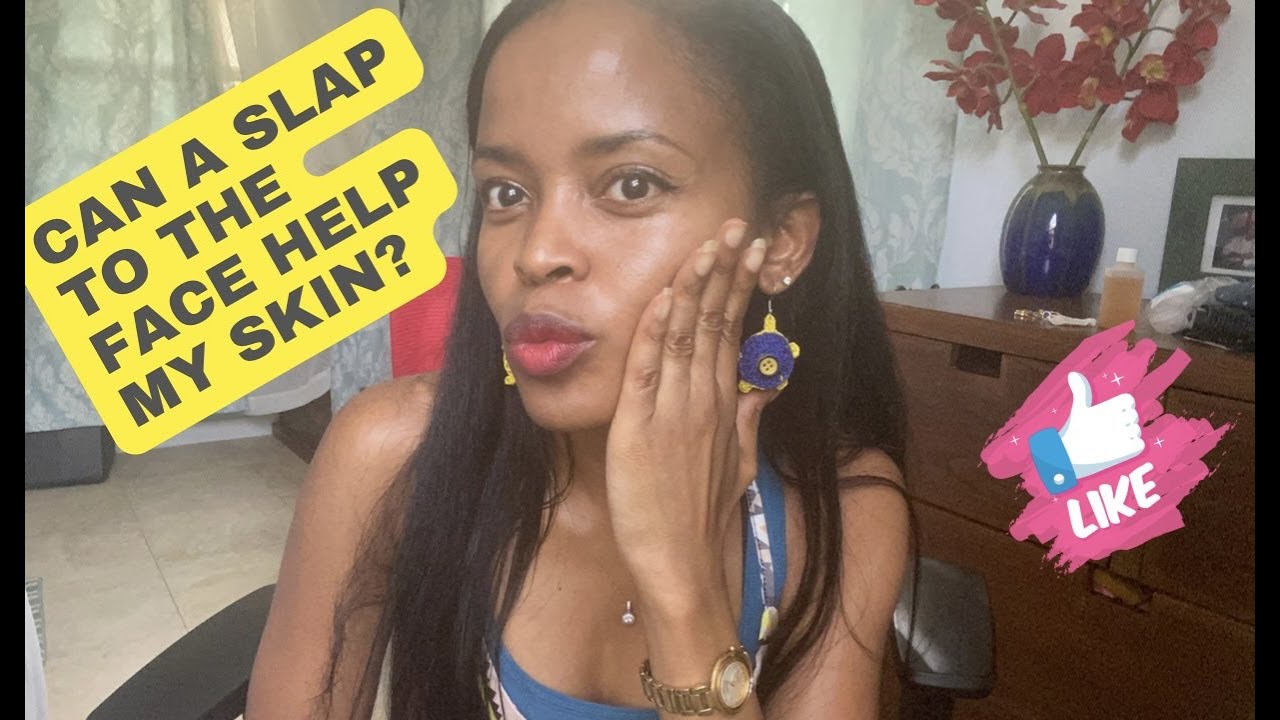 Slap Therapy- Can slaps to the face help my skin? - YouTube