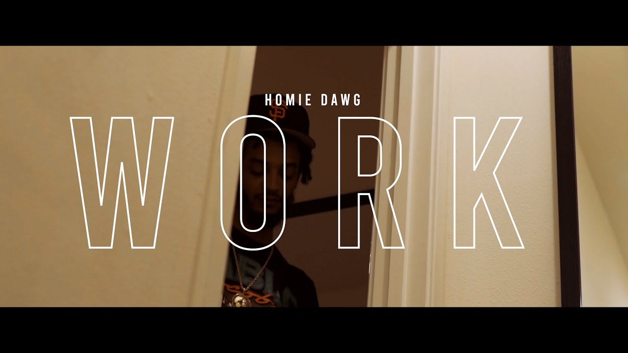 Homie Dawg - Work (Shot by: @1Lddesignz) - YouTube