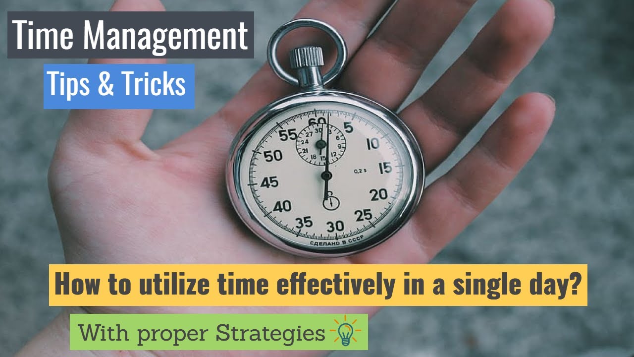 Time Management | How to Utilize Time properly | With Strategies in ...