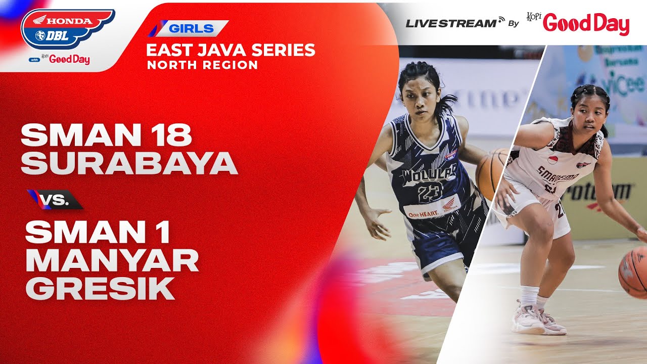 SMAN 18 SURABAYA VS SMAN 1 MANYAR GRESIK - YouTube