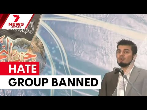 Australia bans Hizb ut-Tahrir under hate laws | 7NEWS