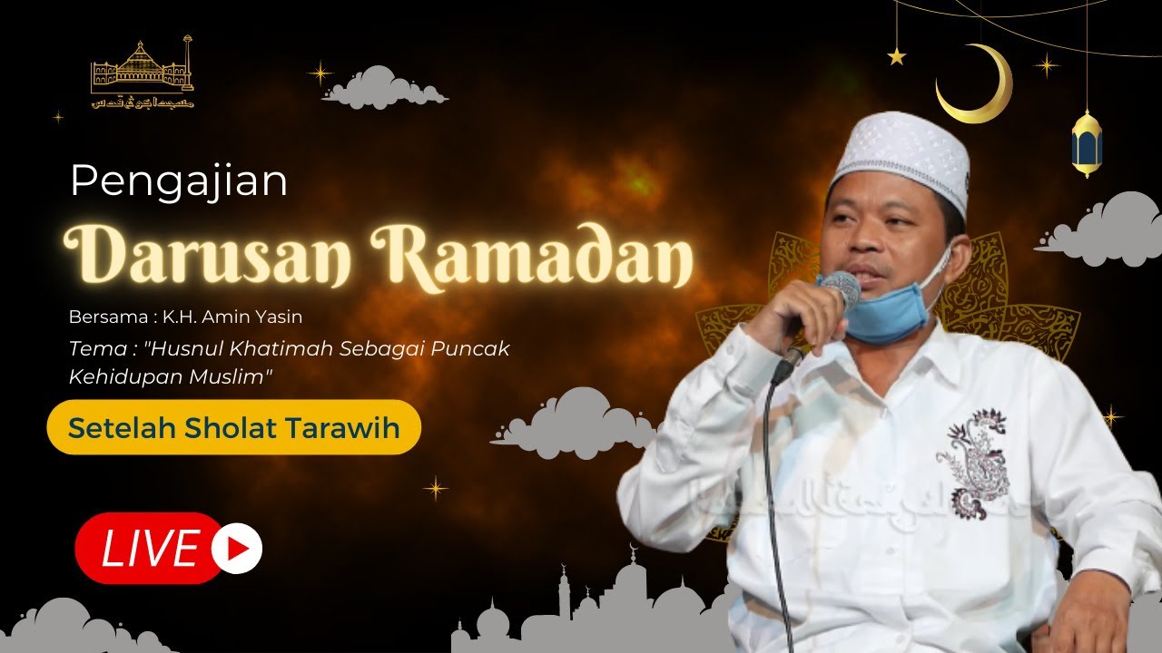 LIVE!! Darusan Ramadan | Bersama KH Amin Yasin I 14 Ramadan 1444H | 4 ...