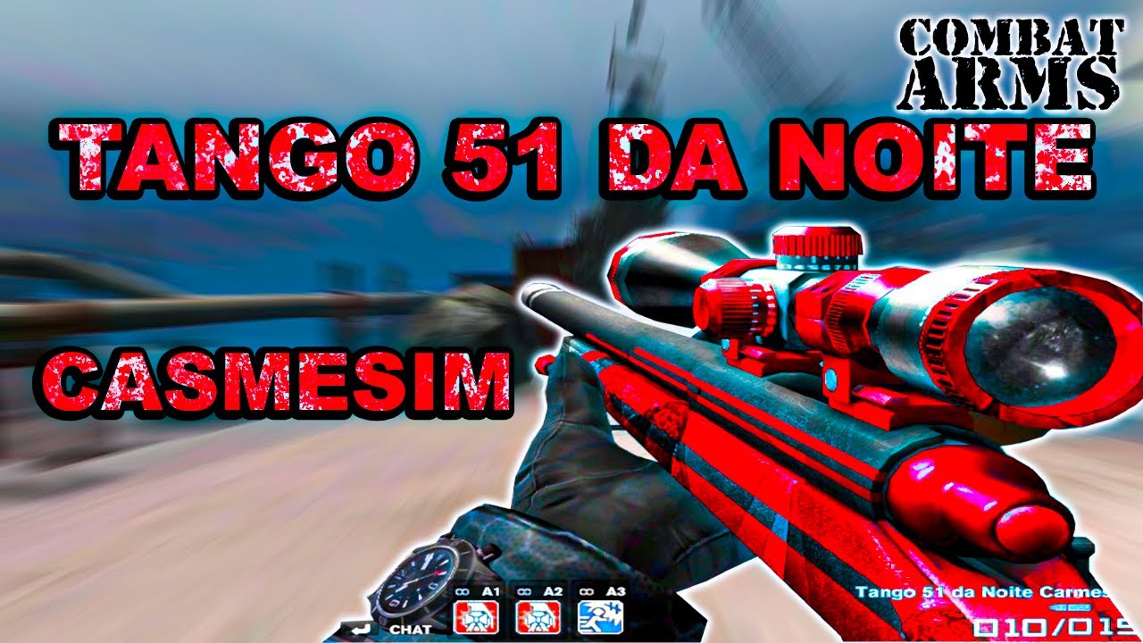 COMBAT ARMS || NOVA TANGO 51 DA NOITE CARMESIM - YouTube