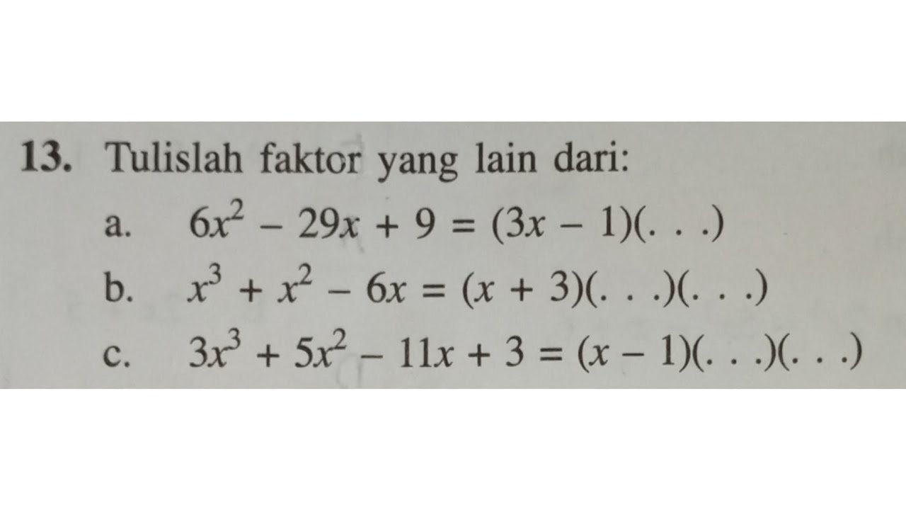 Tulislah Faktor Yang Lain Dari a 6x 29x 9 3x 1 b X X 6x