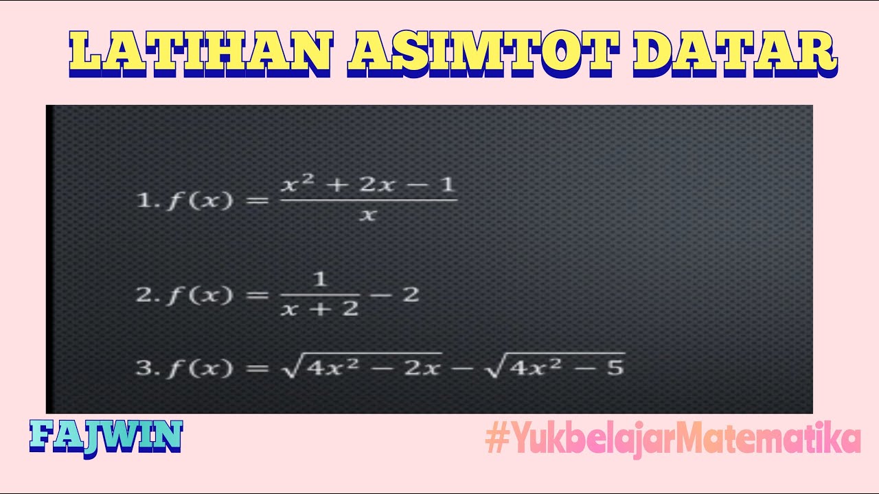 Latihan limit fungsi- Asimtot datar part 1 | Limit #9 | Matematika ...