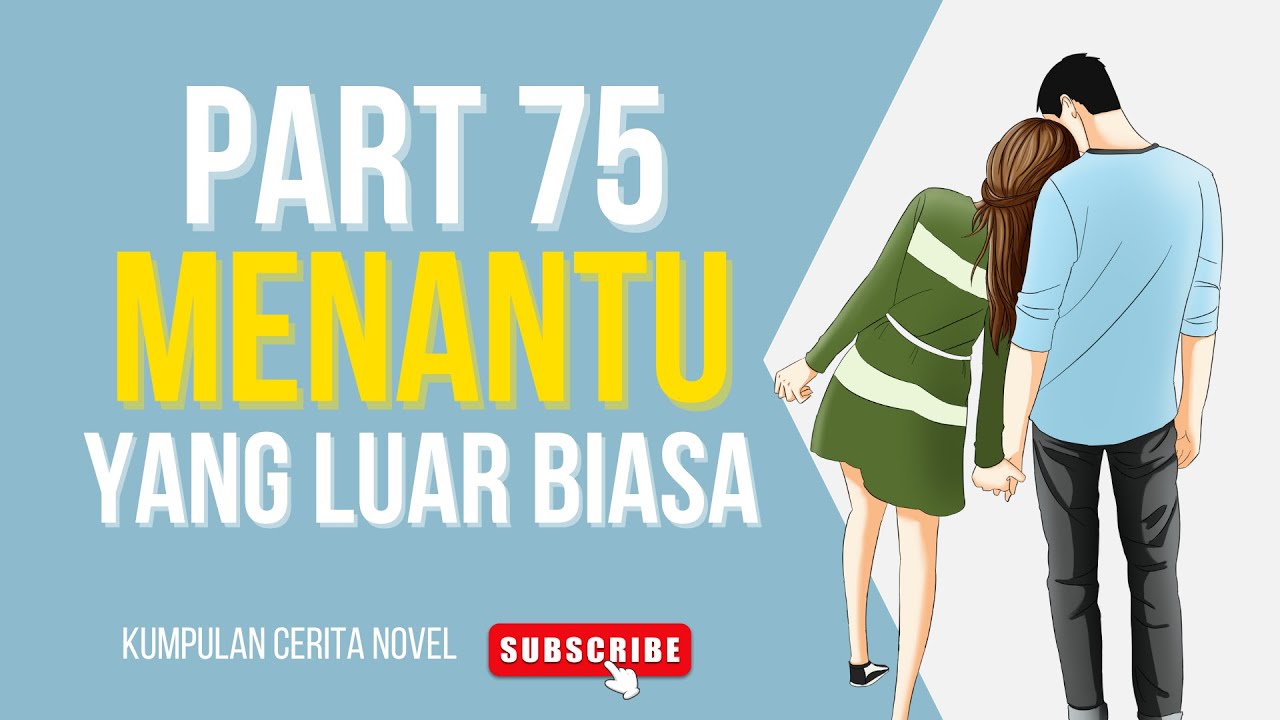 Menantu yang luar biasa part 75 | Kumpulan Cerita Novel - YouTube