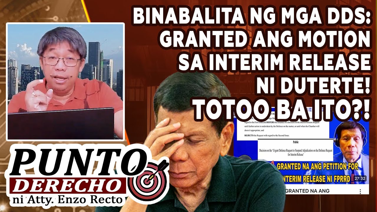 BINABALITA NG MGA DDS: GRANTED ANG MOTION SA INTERIM RELEASE NI DUTERTE! TOTOO BA ITO? - YouTube