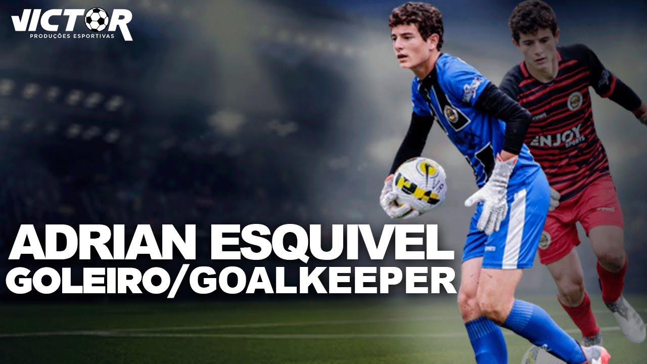 ADRIAN ESQUIVEL - GOLEIRO / GOALKEEPER (2008) COPA VOLTAÇO 2022 - YouTube