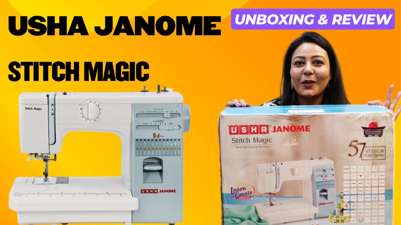 USHA Janome Stitch Magic Sewing Machine - Unboxing & Review - YouTube