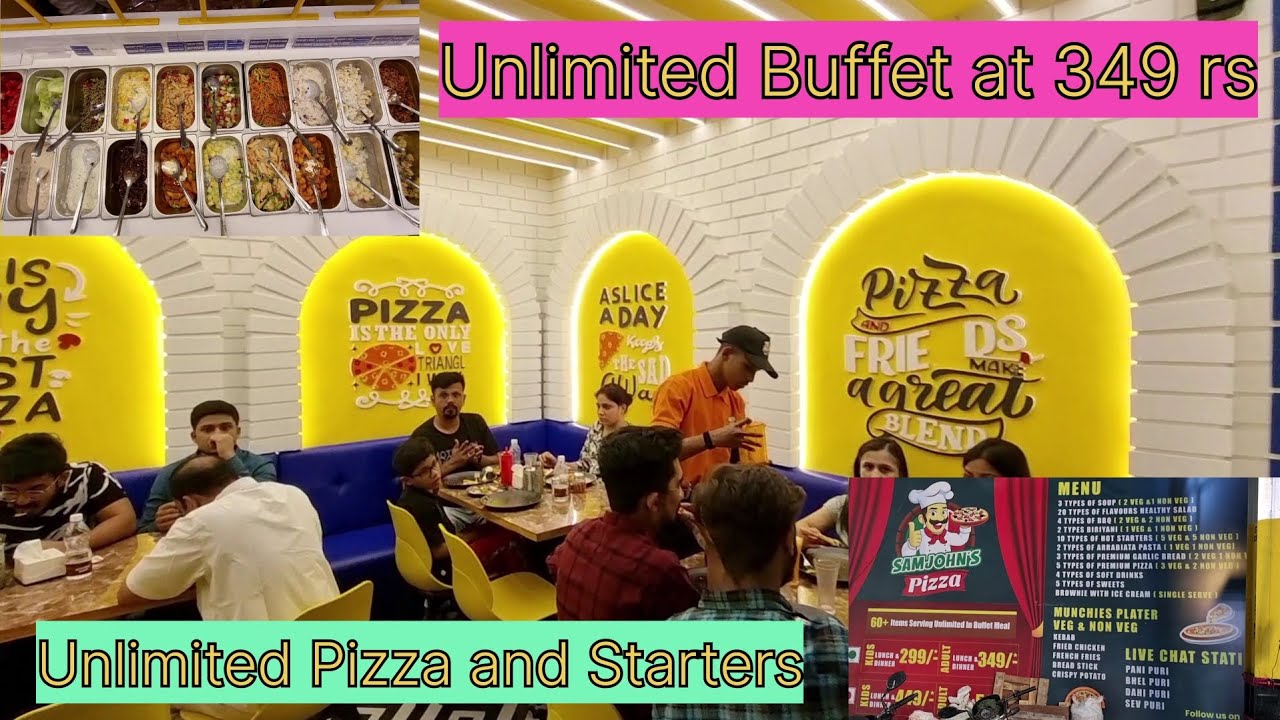 349rs Unlimited Buffet at Samjohns Pizza. Unlimited Pizza and Staters ...