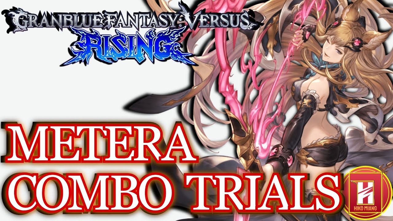 GBVSR METERA COMBO TRIALS - YouTube