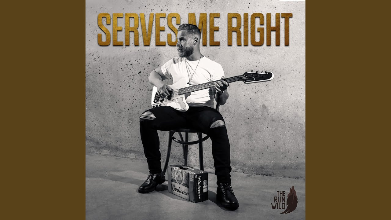 Serves Me Right - YouTube