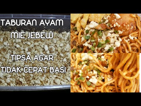 RESEP MEMBUAT TABURAN AYAM MIE GACOAN / MIE JEBEW dan TIPS AGAR TIDAK CEPAT BASI