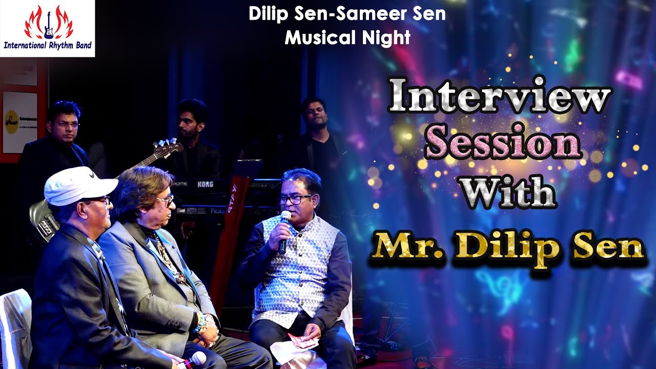 Dilip Sen Sameer Sen Musical Night | Music Director | Interview With ...