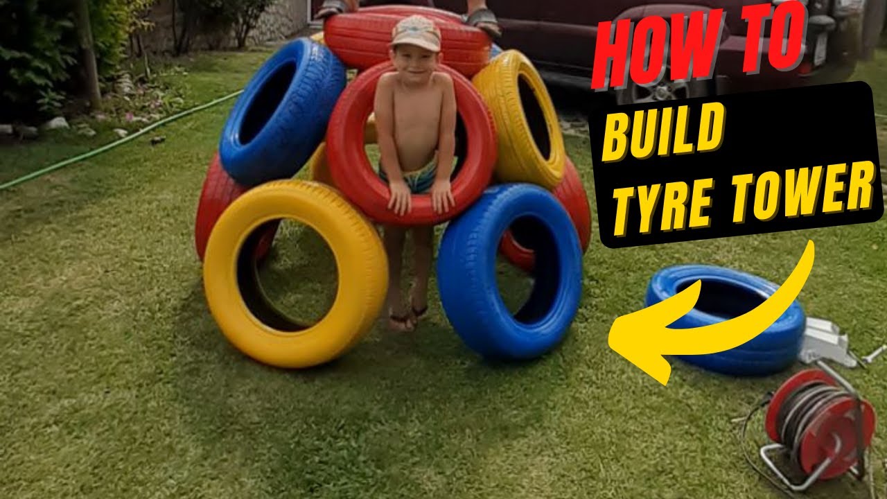 Tyre Tower - DIY Playground Equipment / Катерушка от гуми - Направи си ...
