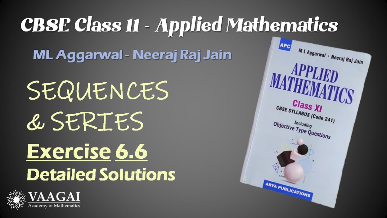 CBSE Class 11 Applied Mathematics | ML Aggarwal | Exercise 6.6 ...