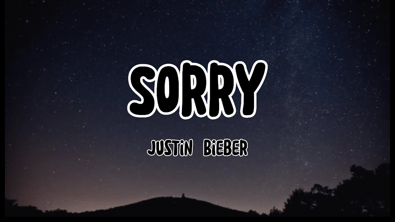 Sorry - Justin Bieber (Lyrics) - YouTube